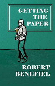 Getting The Paper: Buy Getting The Paper by Benefiel Robert at Low ...