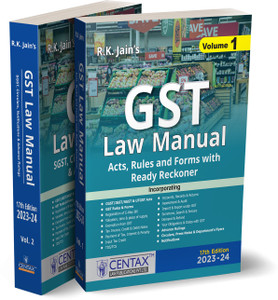 R.K. Jain’s GST Law Manual (Set of 2 Vols.) – Incorporating GST Acts ...
