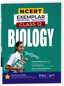 Educart BIOLOGY Class 12 NCERT Exemplar Problems Solutions 2024-25 (For ...