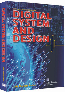 Digital System and Design: Buy Digital System and Design by Shiv ...