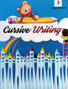 Cursive Writing, Book - 3: Buy Cursive Writing, Book - 3 by Holy Child ...