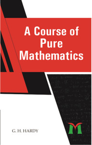 A Course of Pure Mathematics: Buy A Course of Pure Mathematics by G.H ...