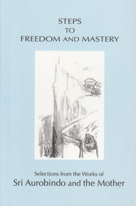 STEPS TO FREEDOM AND MASTERY: Buy STEPS TO FREEDOM AND MASTERY by SRI ...