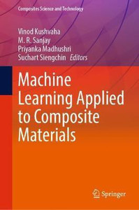 Machine Learning Applied to Composite Materials: Buy Machine Learning ...