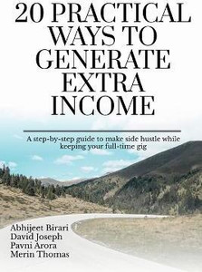 20 Practical Ways to Generate Extra Income - A step-by-step guide to ...