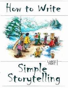 How to Write Simple Storytelling Large Print: Buy How to Write Simple ...