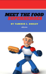 Meet the Food Superheroes: Buy Meet the Food Superheroes by Dooley ...