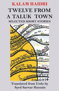 Twelve From A Taluk Town (Selected Short Stories): Buy Twelve From A ...