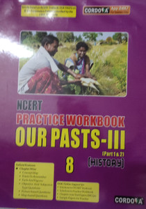 NCERT PRACTICE WORKBOOK OUR PASTS-III (history)class 8: Buy NCERT ...