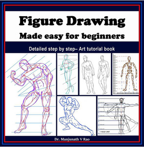 Figure Drawing - Made easy for beginners: Buy Figure Drawing - Made ...