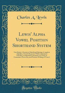 Lewis' Alpha Vowel Position Shorthand System: Buy Lewis' Alpha Vowel ...