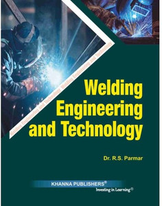 Welding Engineering and Technology 1 Edition: Buy Welding Engineering ...