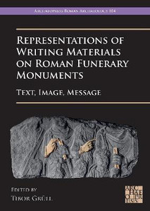 Representations of Writing Materials on Roman Funerary Monuments: Buy ...