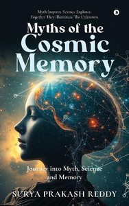 Myths of the Cosmic Memory - Journey into Myth, Science and Memory: Buy ...