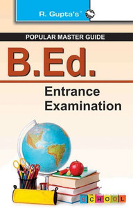 B.Ed. Entrance Exam Guide 2025 Edition: Buy B.Ed. Entrance Exam Guide ...