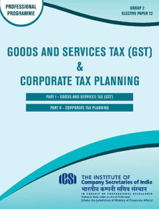 GOODS AND SERVICES TAX (GST) & CORPORATE TAX PLANNING (BOTH PART -I ...