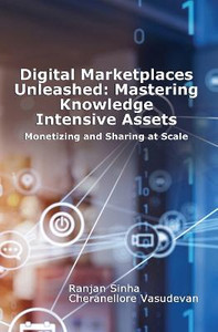 Digital Marketplaces Unleashed: Mastering Knowledge Intensive Assets ...