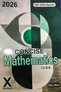 Selina ICSE Concise Mathematics for Class-10 by R K Bansal for (2025 ...