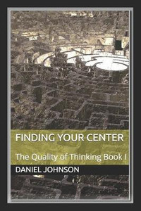 Finding Your Center: Buy Finding Your Center by Johnson Daniel David at ...
