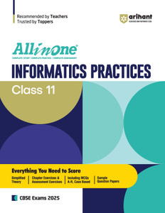 (Old Edition) Arihant All In One Informatics Practices Class 11th Based ...
