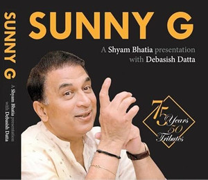 Sunny G | A Shyam Bhatia Presentation With Debasish Dutta | 75 Years 50 ...
