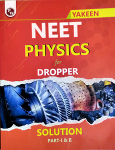 PW NEET PHYSICS (DROPPER) SOLUTION(I & II): Buy PW NEET PHYSICS ...
