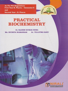 PRACTICAL BIOCHEMISTRY - FY BPharm Semester 2 and Second Year Diploma ...