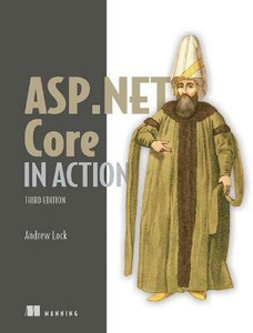 ASP.NET Core in Action, Third Edition: Buy ASP.NET Core in Action ...