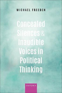 Concealed Silences and Inaudible Voices in Political Thinking: Buy ...