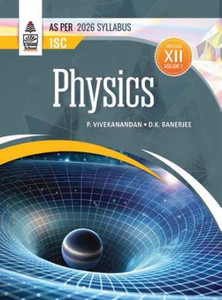 Isc Physics Class XII Volume 1 2026 Revised: Buy Isc Physics Class XII ...
