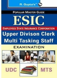 ESIC: Upper Division Clerk (UDC) & Multi Tasking Staff (MTS ...