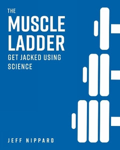 The Muscle Ladder: Buy The Muscle Ladder by Nippard Jeff at Low Price ...