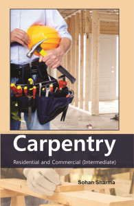 Carpentry: Residential and Commercial (Intermediate) - Carpentry ...