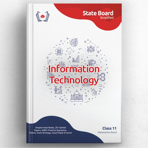 Maharashtra State Board Simplified: Class 11 Information Technology ...