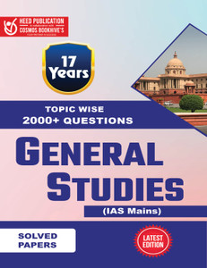 17 Years TOPIC WISE IAS MAINS GENERAL STUDIES SOLVED PAPERS (2000+ Q ...