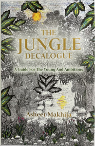 The Jungle Decalogue A Guide For The Young And Ambitious: Buy The ...
