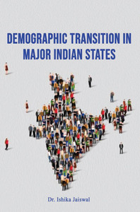 Demographic Transition in Major Indian States: Buy Demographic ...