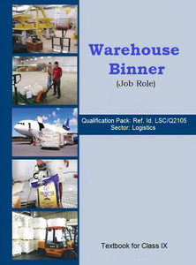 WAREHOUSE BINNER CLASS 9 (JOB ROLE) Qualification Pack: Ref. Id. LSC ...