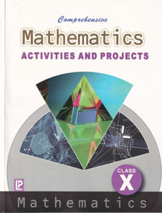 Comprehensive Mathematics Activities and Projects Class 10 - CBSE ...