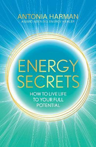 Energy Secrets: Buy Energy Secrets by Harman Antonia at Low Price in ...