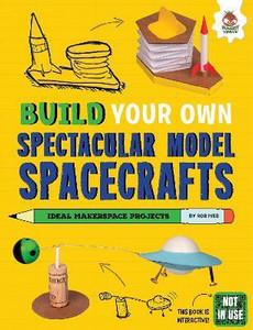 Build Your Own Spectacular Model Spacecrafts: Buy Build Your Own ...