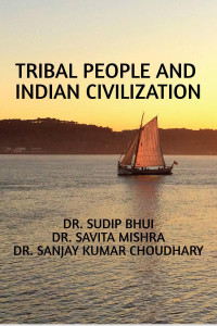 Tribal People and Indian Civilization: Buy Tribal People and Indian ...