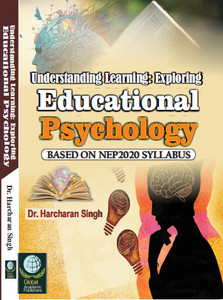 Understanding Learning: Exploring Educational Psychology (Based on NEP ...