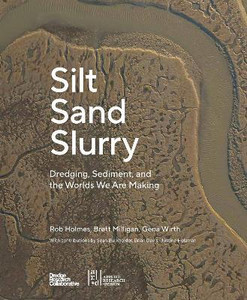 Silt Sand and Slurry: Buy Silt Sand and Slurry by The Dredge Research ...