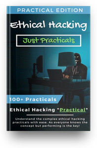 Ethical Hacking: Just Practicals | Over 100 Ethical Hacking Practicals ...