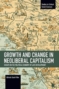 Growth and Change in Neoliberal Capitalism: Buy Growth and Change in ...
