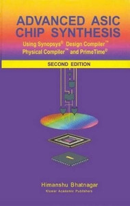 Advanced Asic Chip Synthesis Using Synopsys& Design Compiler& Physical ...