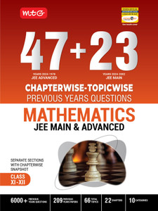 MTG 47 + 23 Years JEE Main (2024-2002) and JEE Advanced (2024-1978 ...