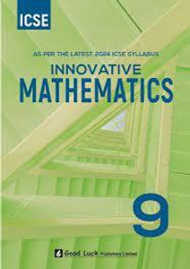 GOOD LUCK ICSE INNOVATIVE MATHEMATICS CLASS 9: Buy GOOD LUCK ICSE ...