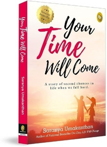 Your Time Will Come: Buy Your Time Will Come by Umakanthan Saranya at ...